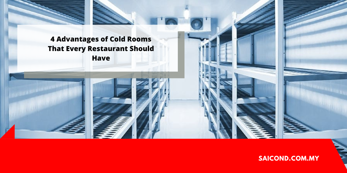 4 Advantages of Cold Rooms That Every Restaurant Should Have - Product ...